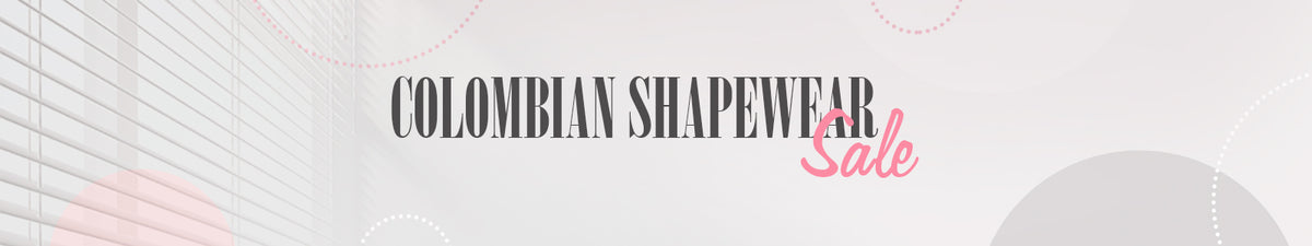 Colombian Shapewear Sale – Shapes Secrets Fajas